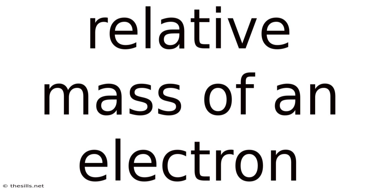 Relative Mass Of An Electron
