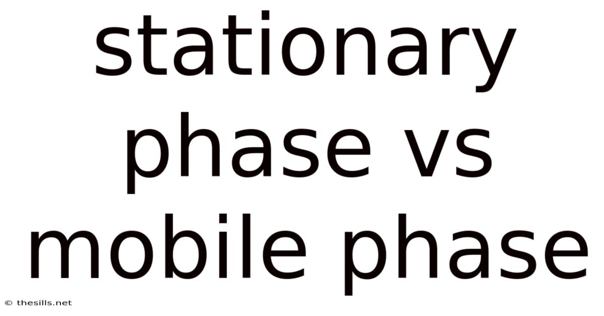 Stationary Phase Vs Mobile Phase